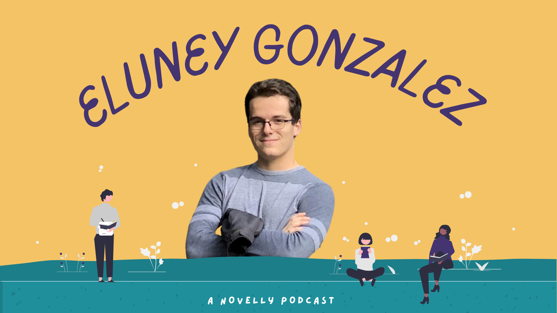 Eluney Gonzalez | Read to Heal Podcast Episode 1
