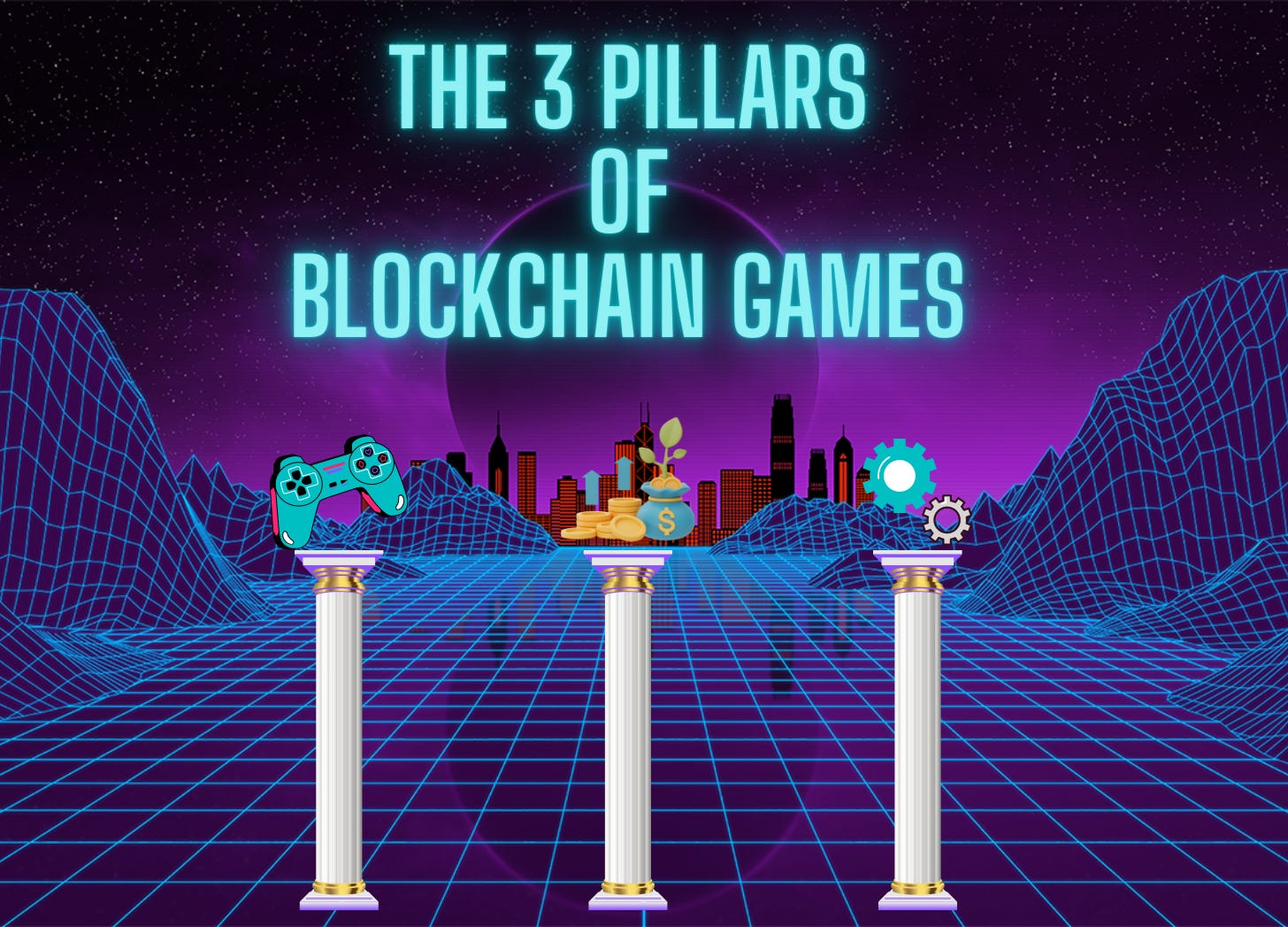 The 3 Pillars of Blockchain Games - by JACL - P2Evo