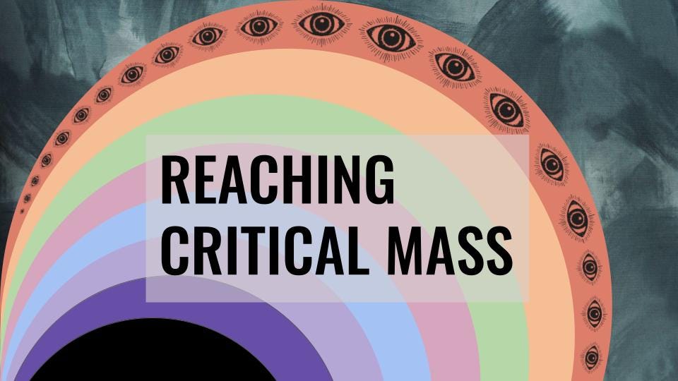 Reaching critical mass - by Cody Lark - larkonthelam