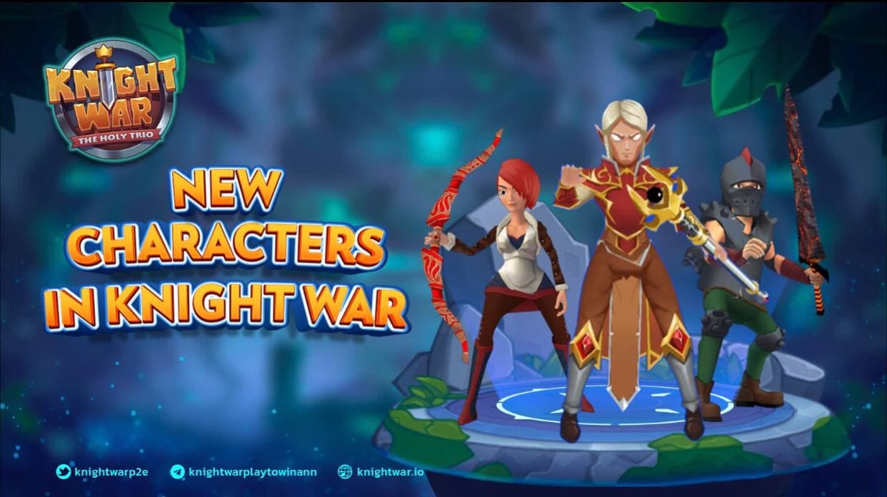 New characters in Knight War - by Knight War The Holy Trio