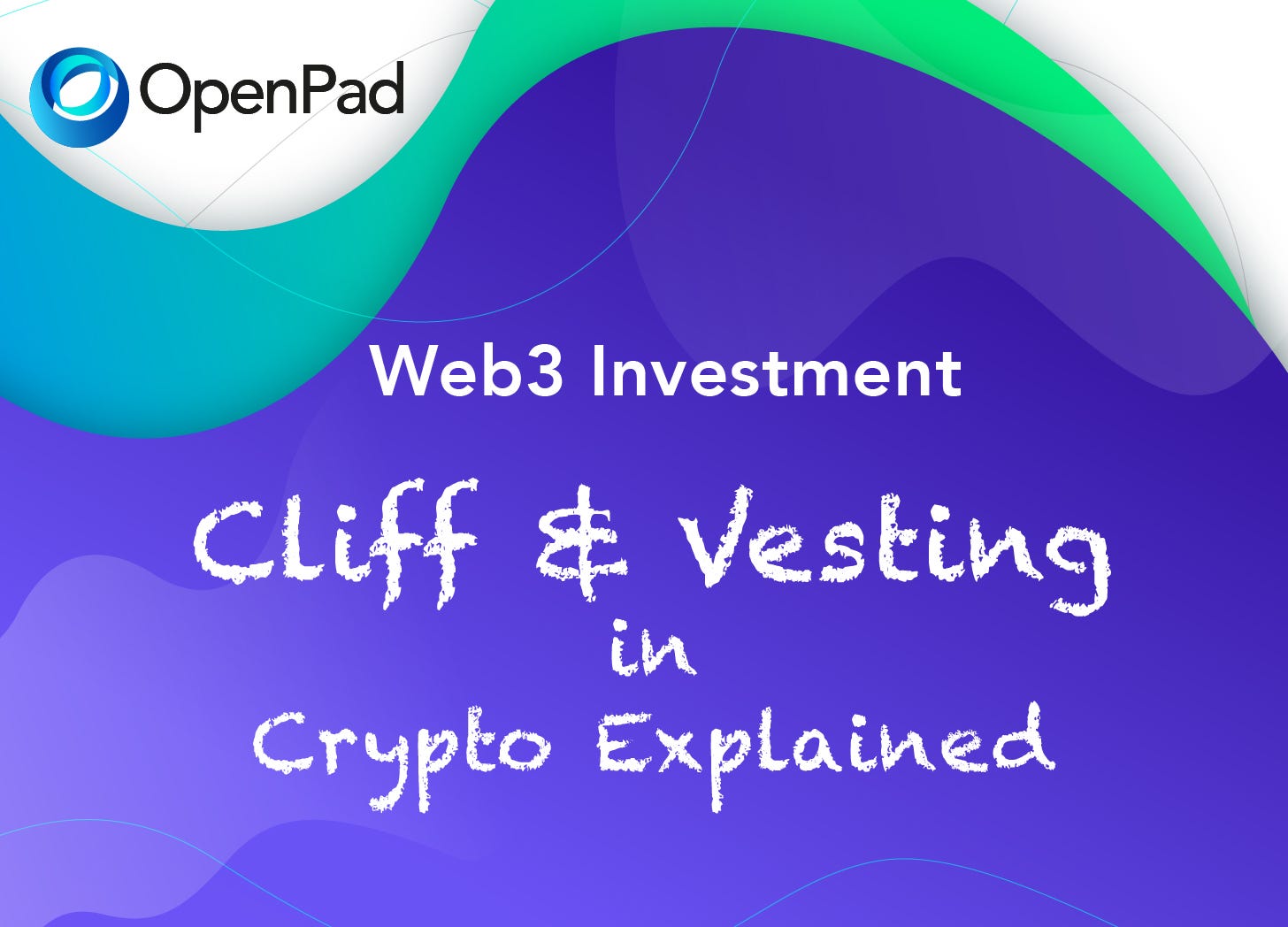 Cliff & Vesting in Crypto Explained | OpenPad Web3 Investment