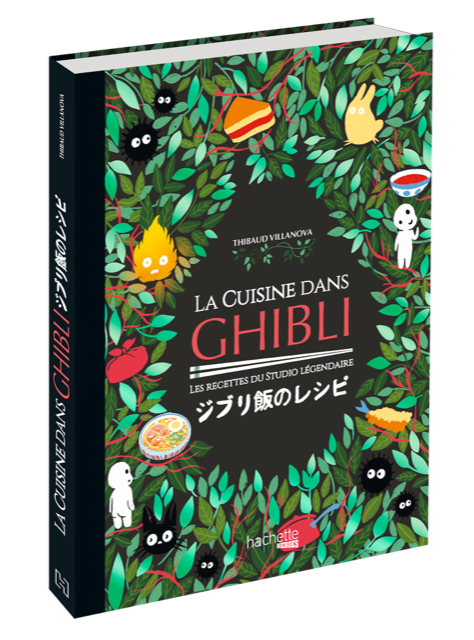 Cuisinez comme dans les chefs d'oeuvre du studio Ghibli