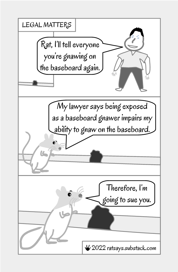 Legal Matters - Rat Says