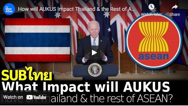 How Will Aukus Impact Thailand The Rest Of Asean