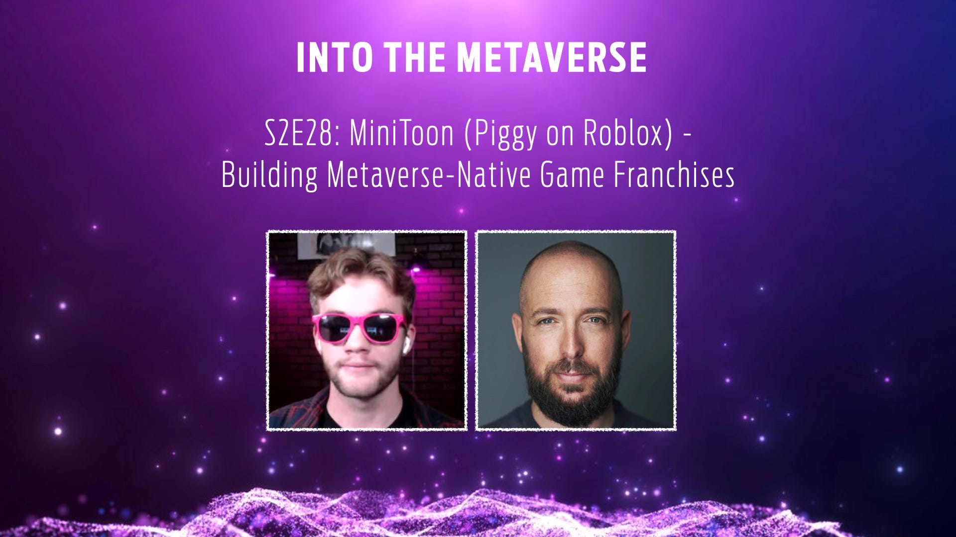 EP.28: MiniToon (Piggy on Roblox) - Building Metaverse-Native Game Franchises
