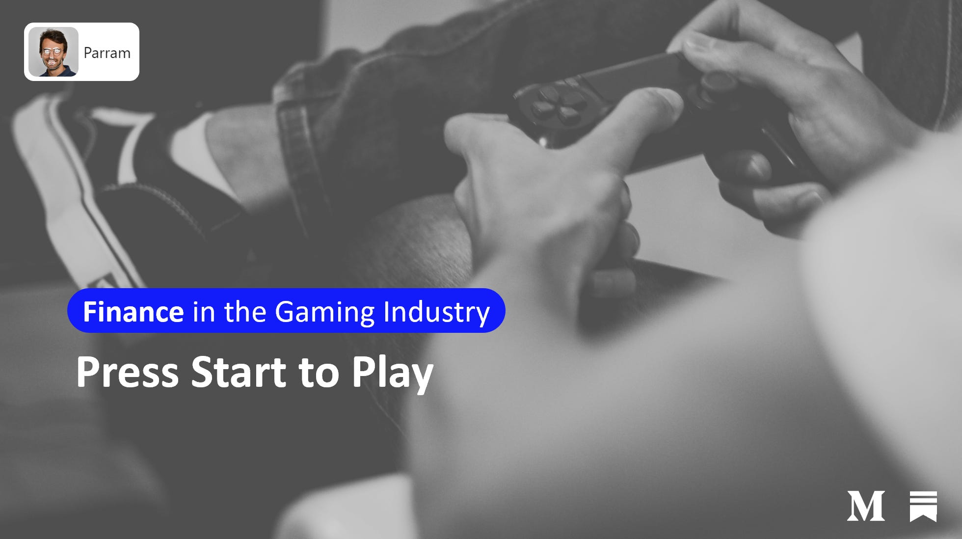 Finance in the Gaming Industry - by Clément Parramon
