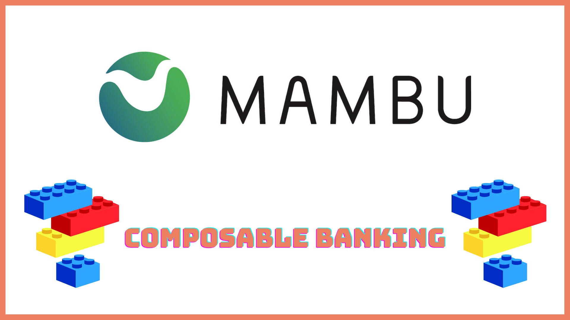 Sponsored Article - Mambu and Composable Banking
