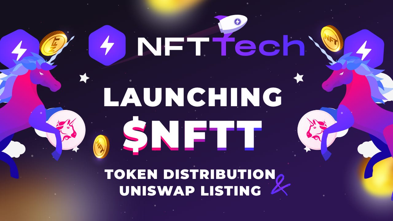 Launching $NFTT - Token Distribution & Uniswap Listing