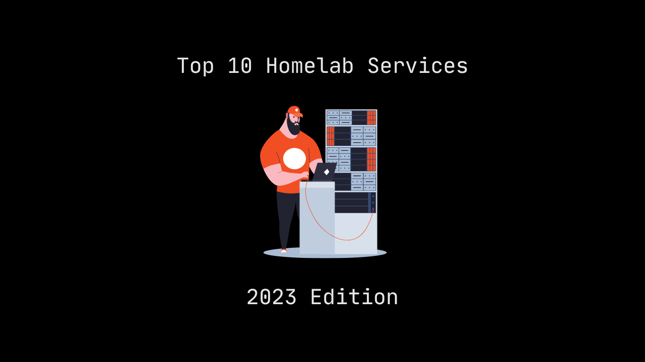 Check Out These 10 Homelab Services in 2023 - jmcglock Check Out These 10 Homelab Services in 2023 - jmcglock