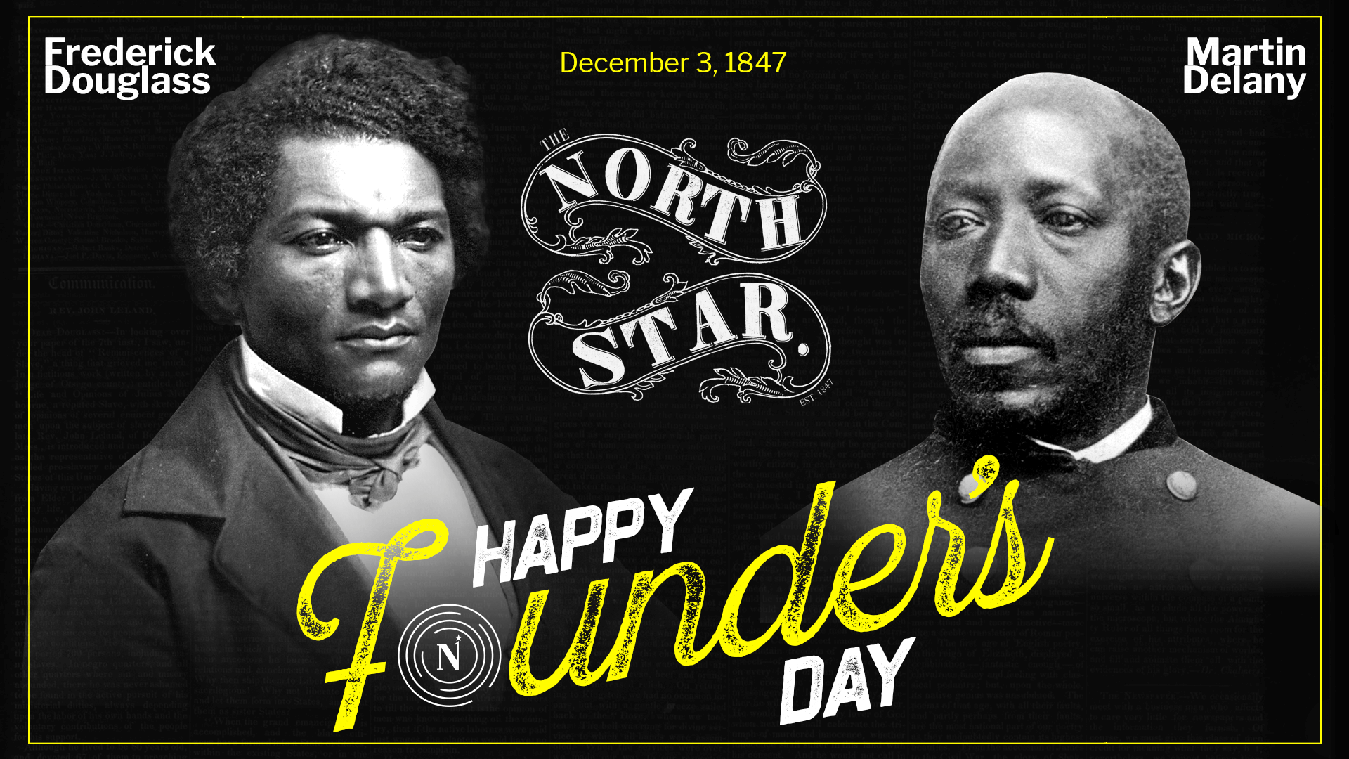 Honoring Fredrick Douglass and Martin Delany On The North Star’s ...