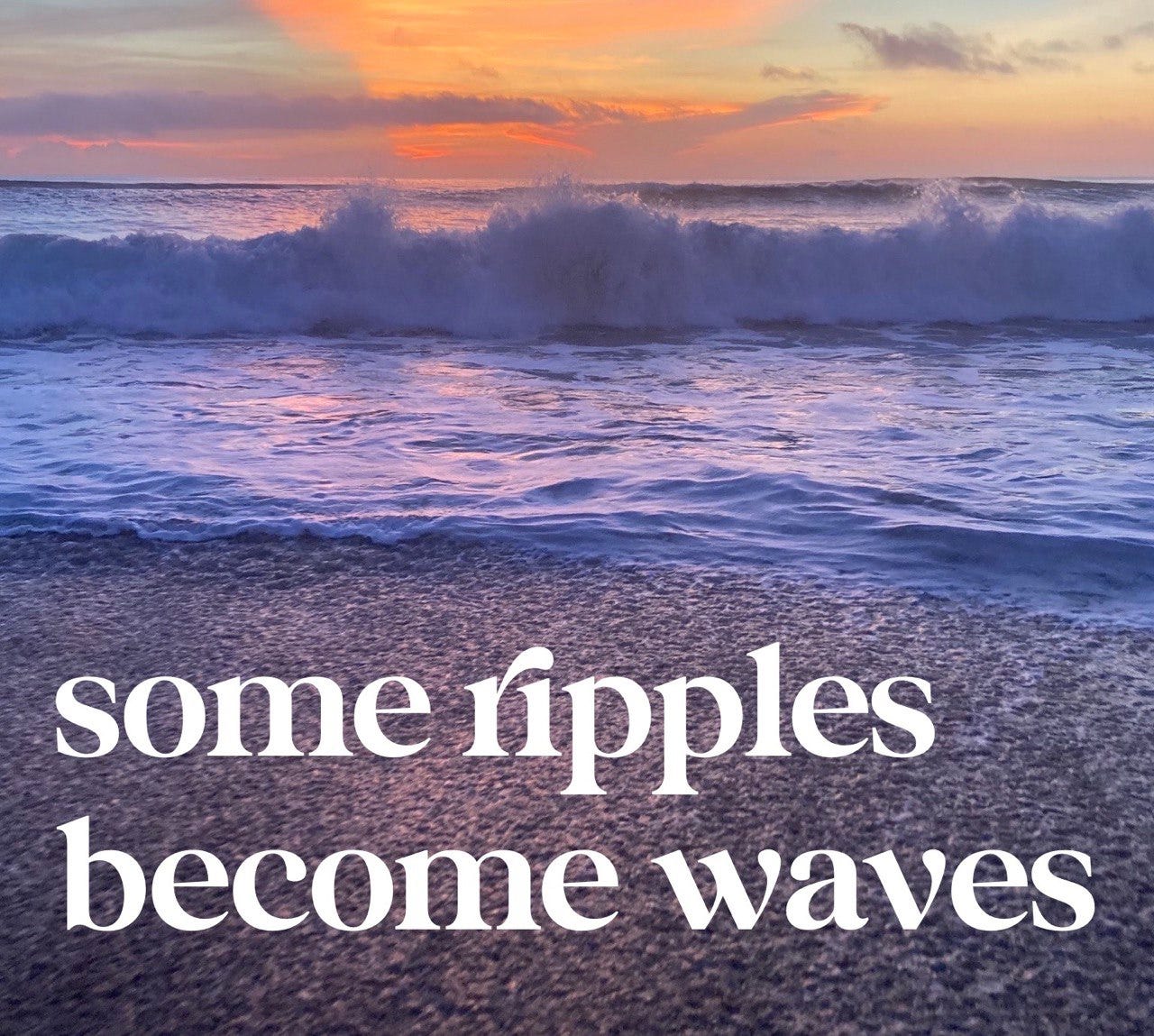 Some Ripples Become Waves