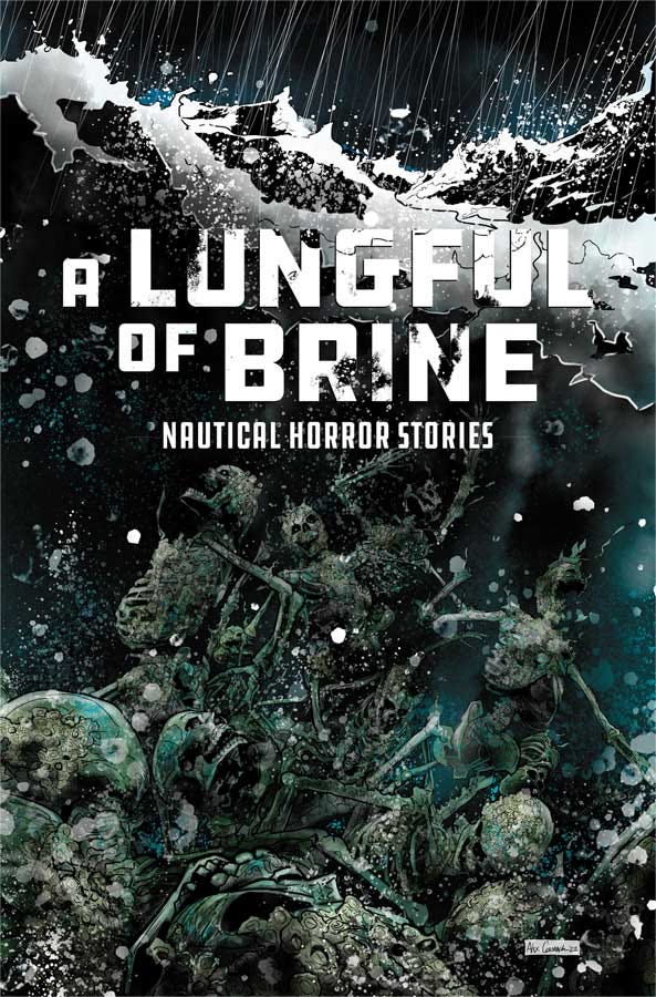 A Lungful of Brine: Nautical Horror Anthology