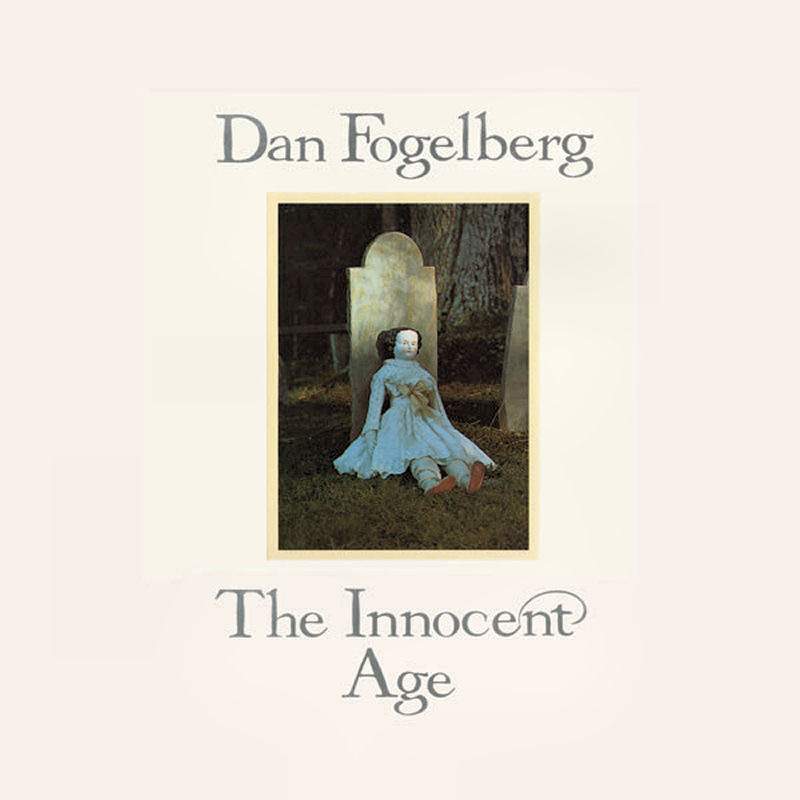 Dan Fogelberg - The Innocent Age (1981) - by David Garski