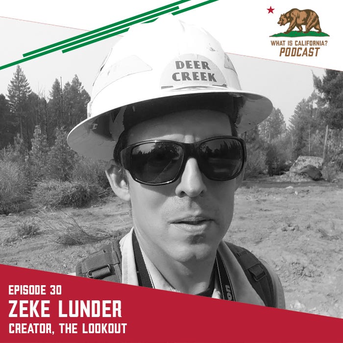 "What is California?" Episode 30: Zeke Lunder