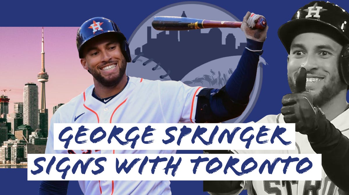 The Metropolitan: George Springer signs with Toronto