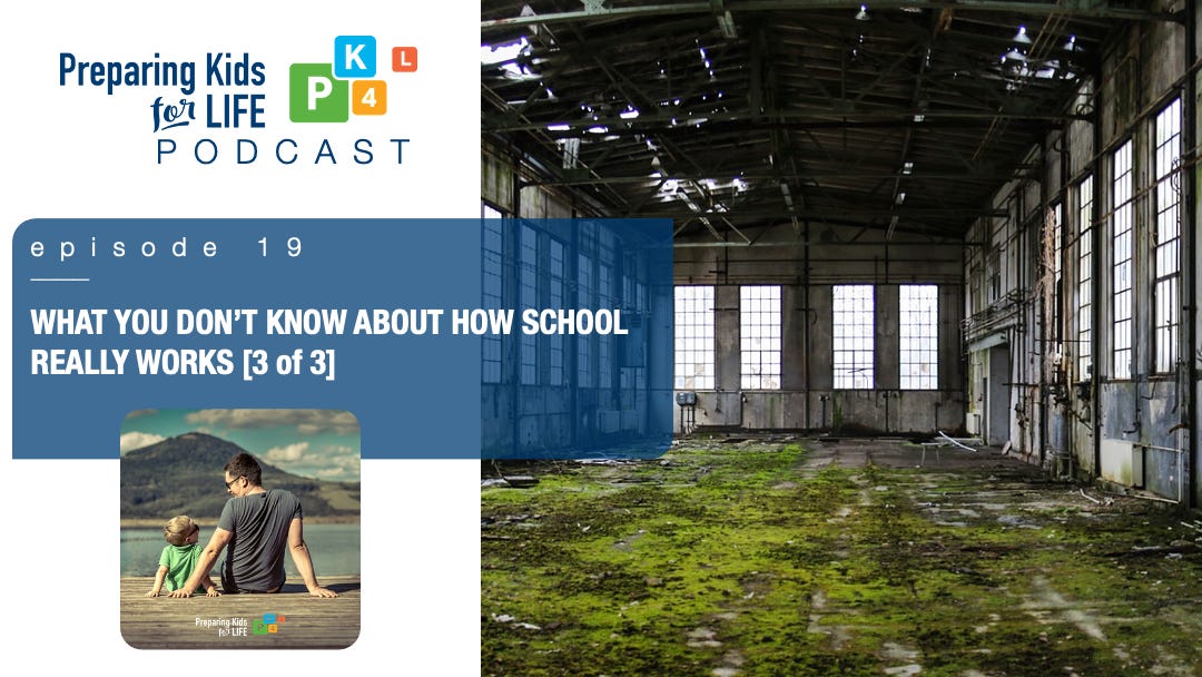 What You Don't Know About How School Really Works [3 of 3]