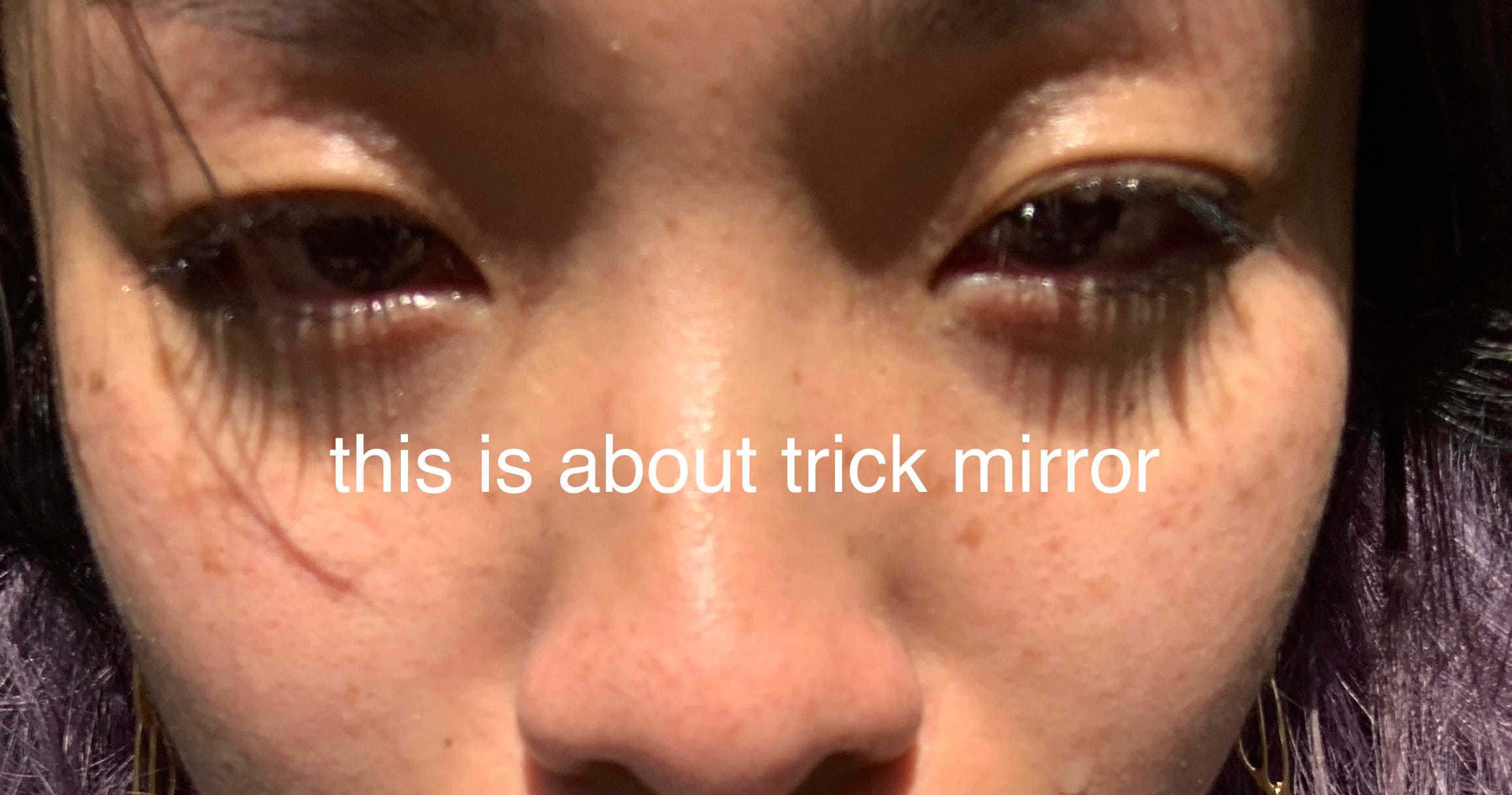 finishing trick mirror - by Cathy Li - catharsis