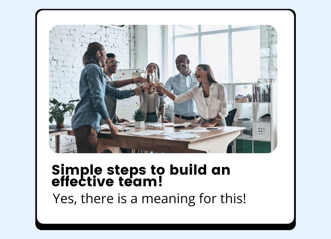 Short steps to build an effective team!! - Blast