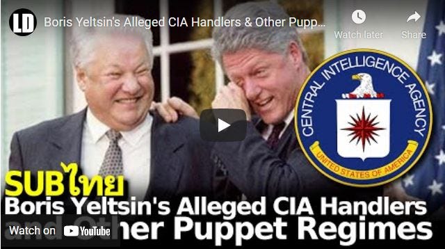 Boris Yeltsin's Alleged CIA Handlers & Other Puppet Regimes