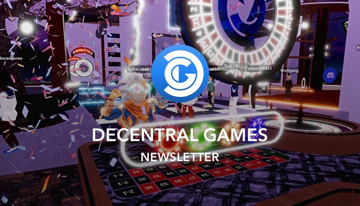 Decentral Games Newsletter #13 - Decentral Games