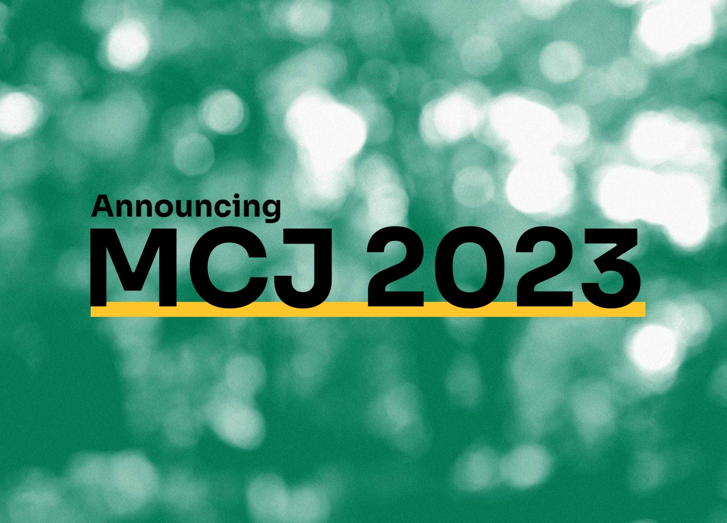 Announcing MCJ 2023 - the MCJ Newsletter