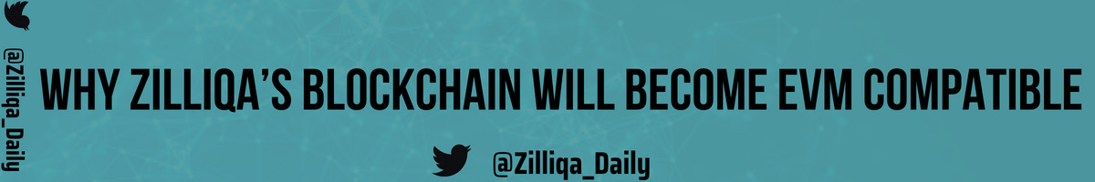 EVM compatible with the Zilliqa ecosystem will accelerate the development of DApps