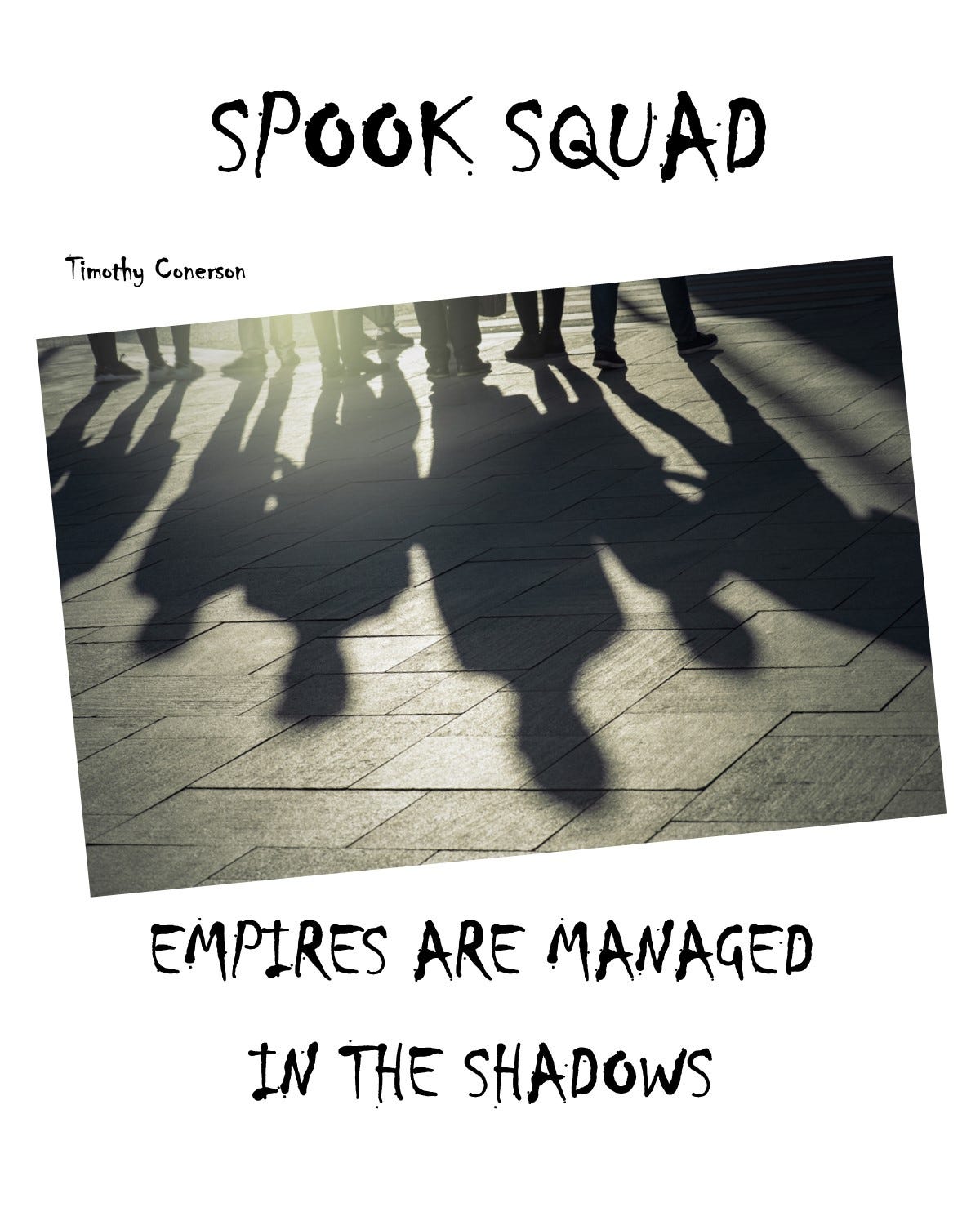 Spook Squad - by Timothy Conerson