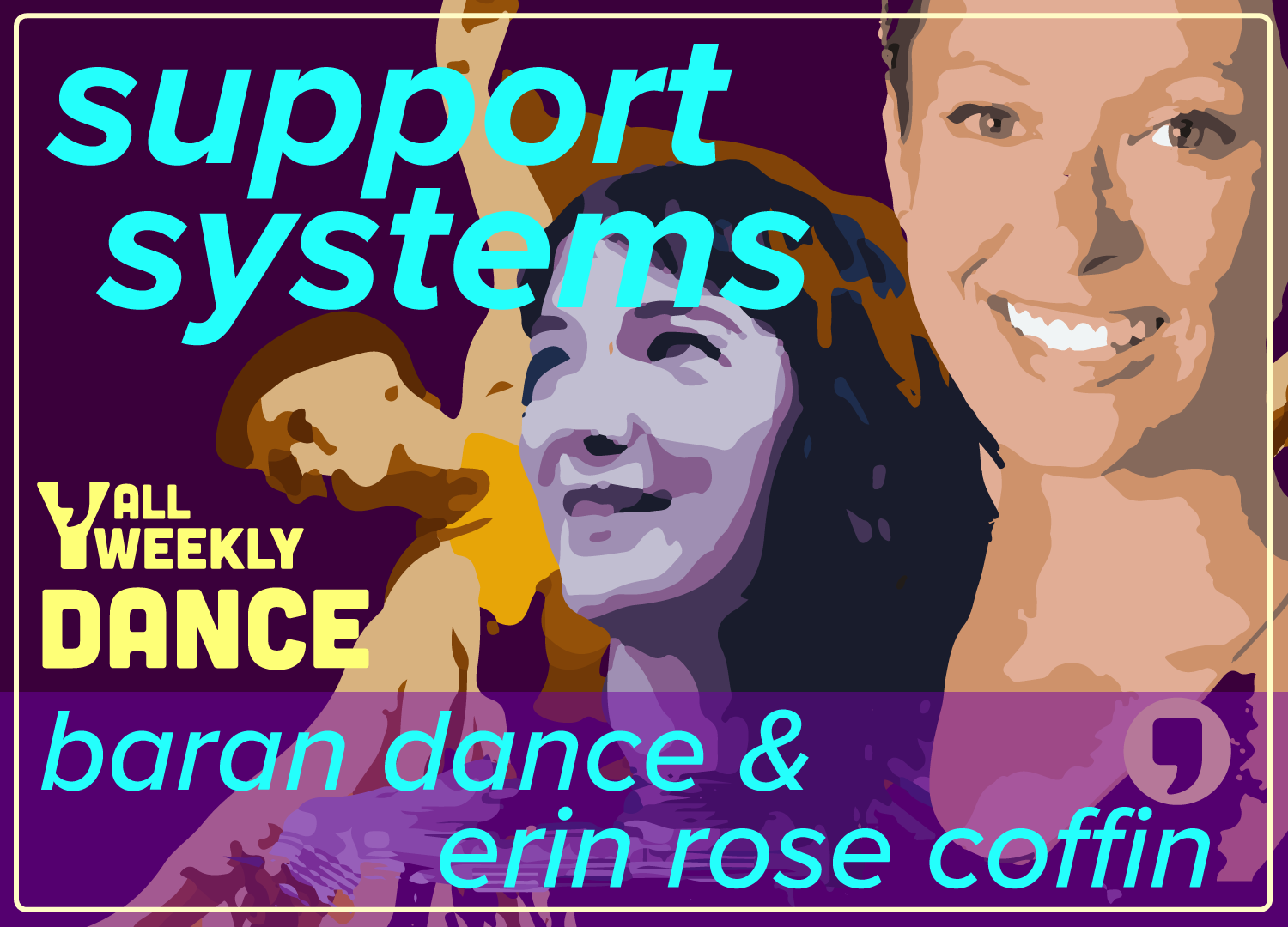 Y'all Weekly Dance: Support Systems