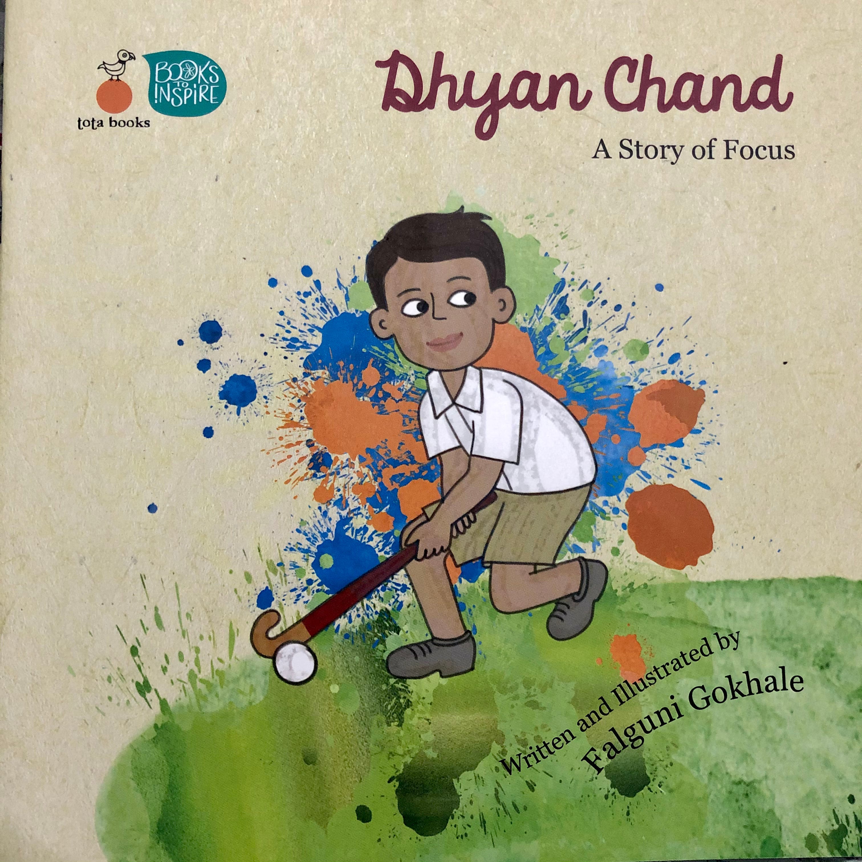 Dhyan Chand - A Story of Focus - by Roopa Baliga