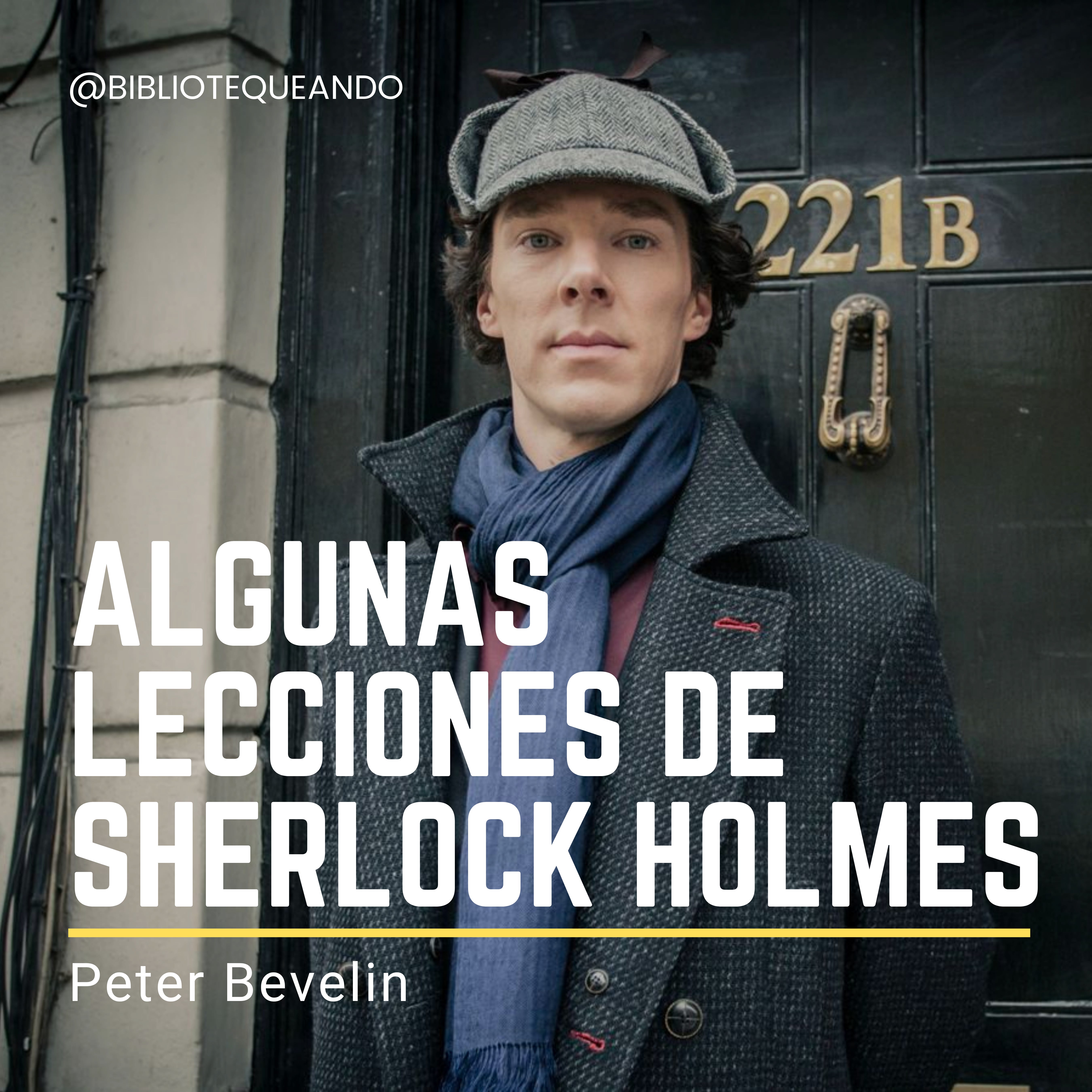 Algunas lecciones de Sherlock Holmes - Peter Bevelin