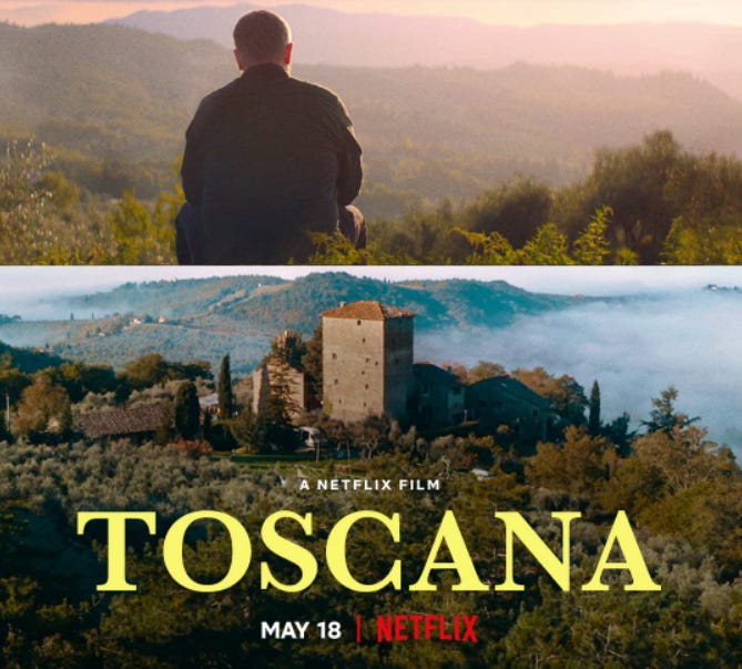 TOSCANA on Netflix: CAPTURING THE SOUL OF ITALY