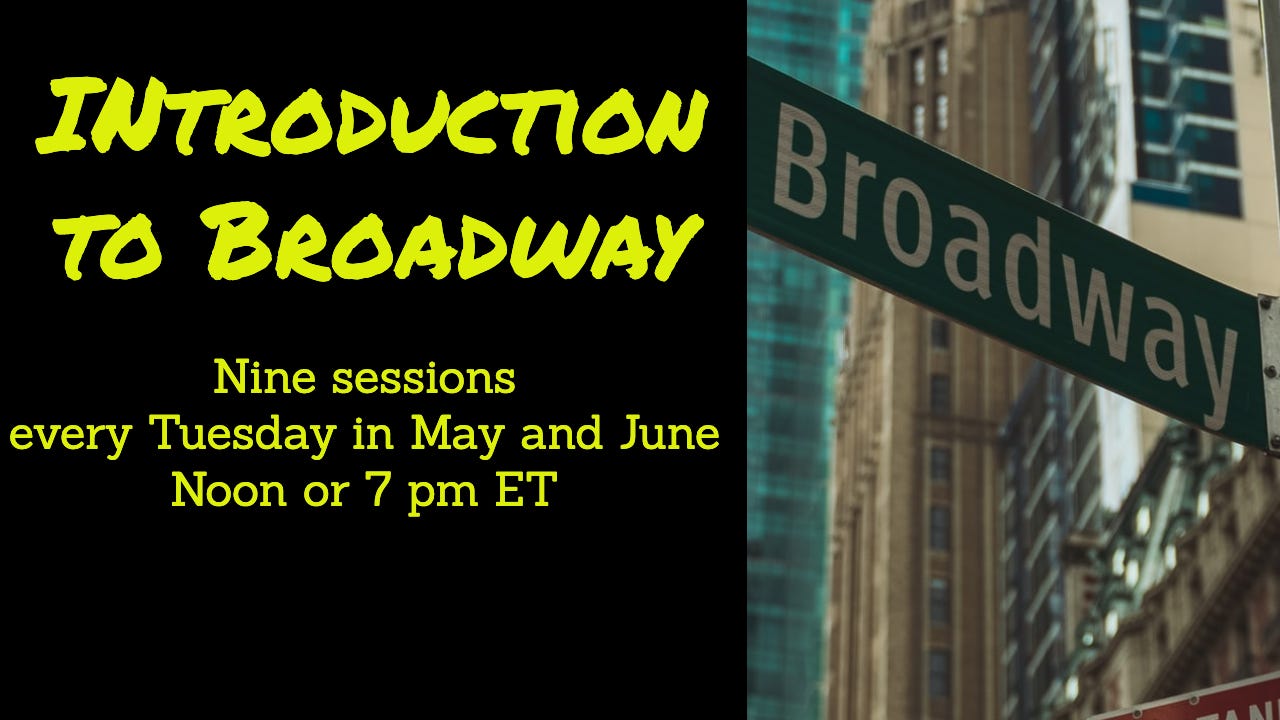 Introduction to Broadway starts TUESDAY - by David Benkof