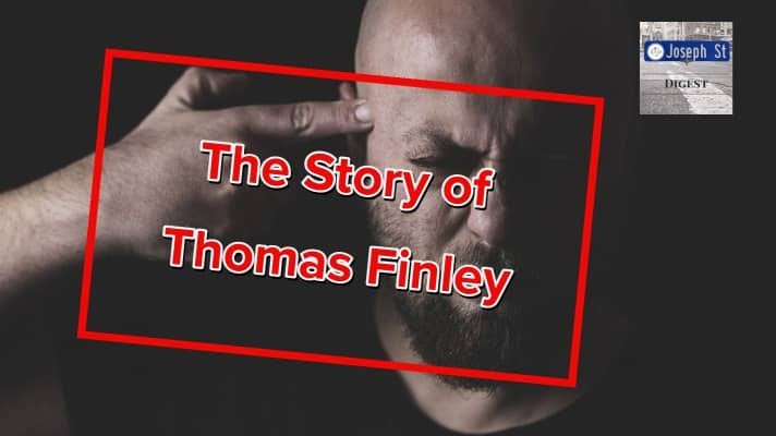The Story of Thomas Finley - by Joseph Street Digest