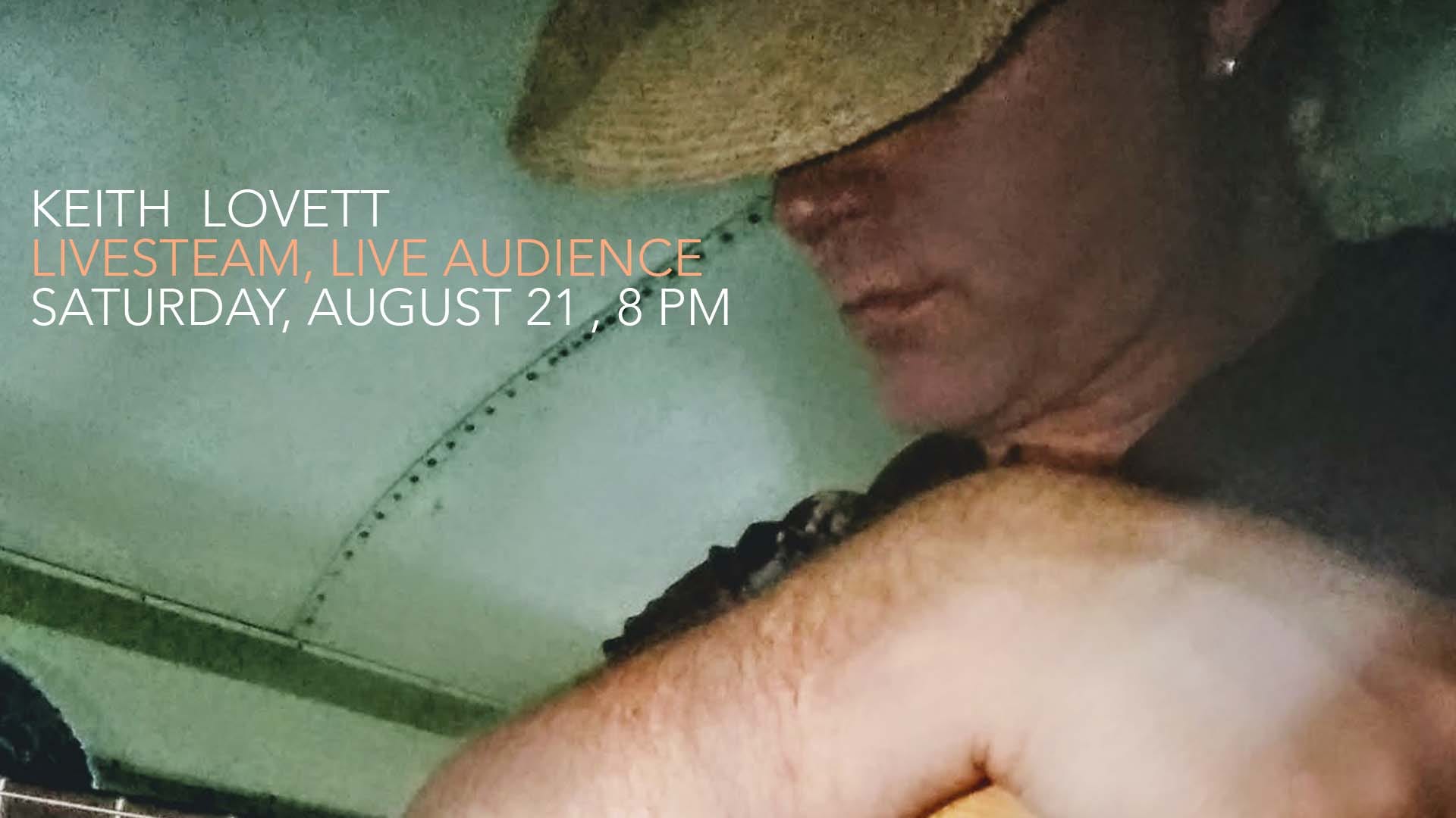 Keith Lovett, August 21, 8 PM - Green Kill