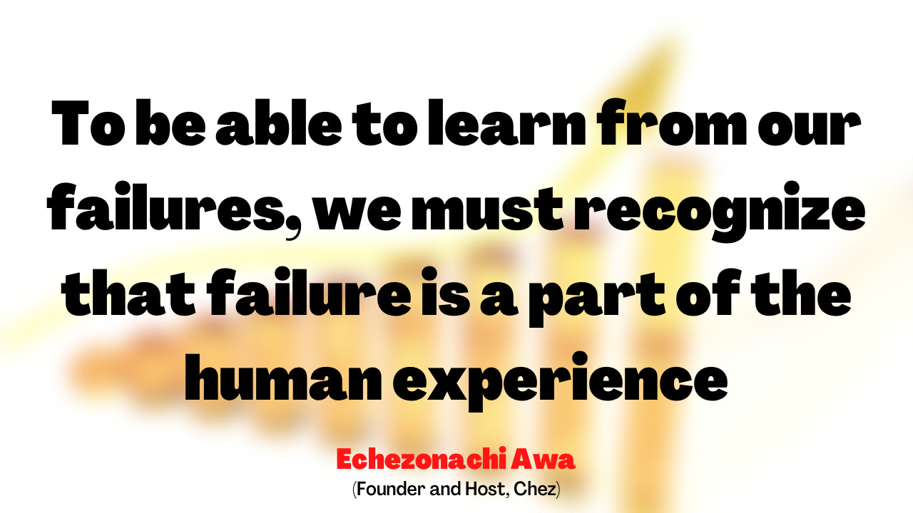How To Learn From Your Failures - by Echezonachi Awa
