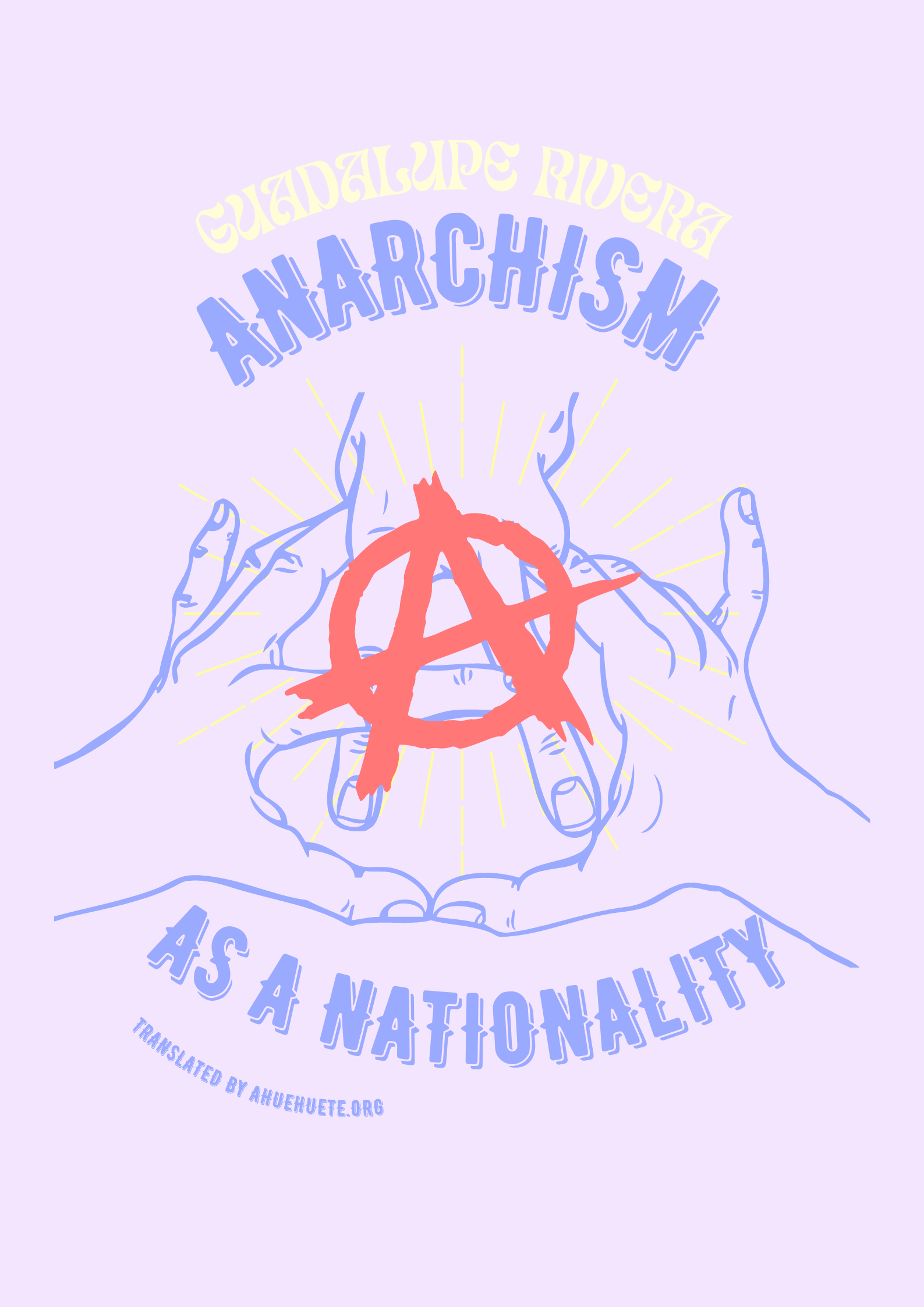 Anarchism as a Nationality - by taller ahuehuete