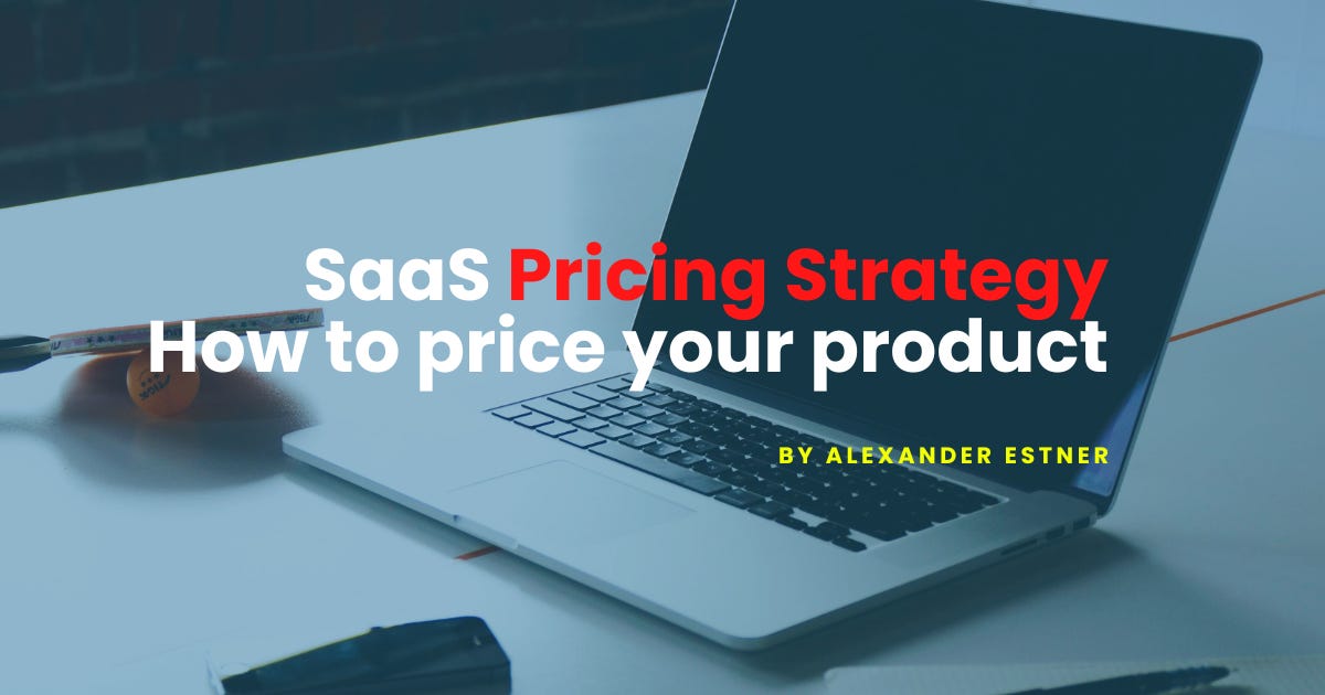 Powerful SaaS Pricing Strategy: How to price your SaaS product?