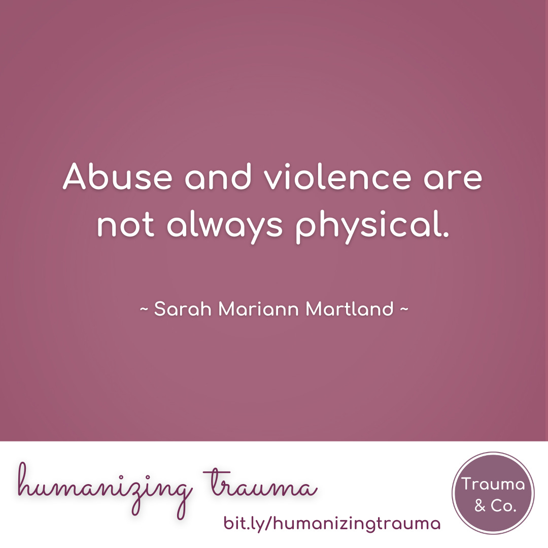Abuse & Violence Are Not Always Physical