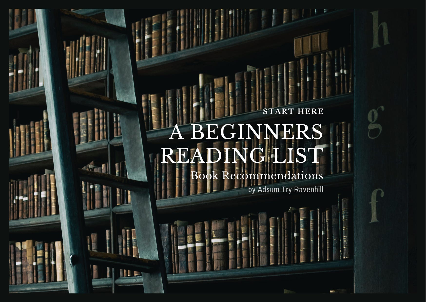 Start Here: A Beginners Reading List