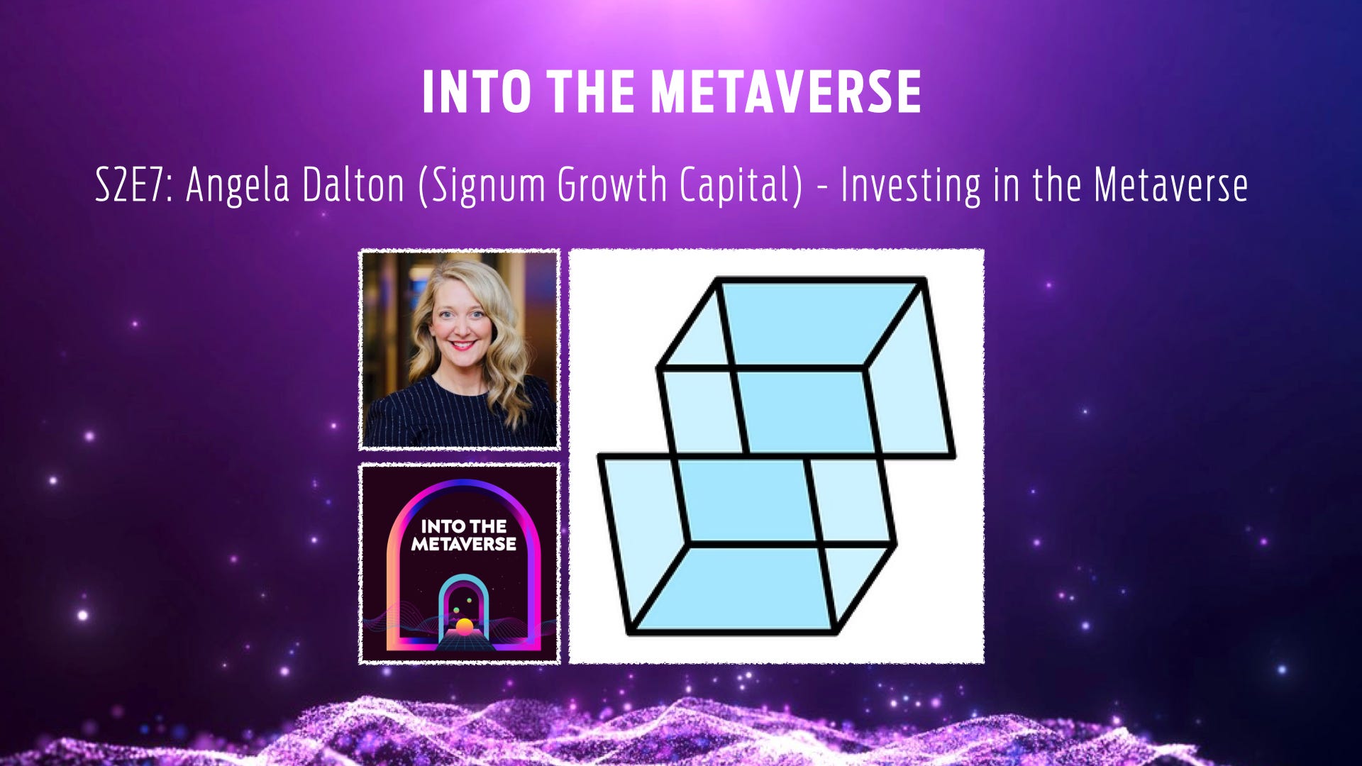 EP.7: Angela Dalton (Signum Growth Capital) - Investing in the Metaverse
