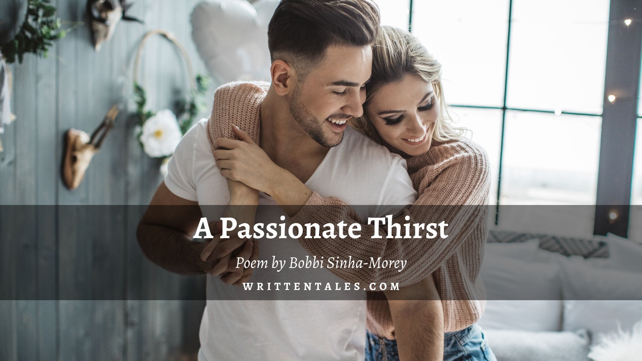 A Passionate Thirst - Written Tales Magazine