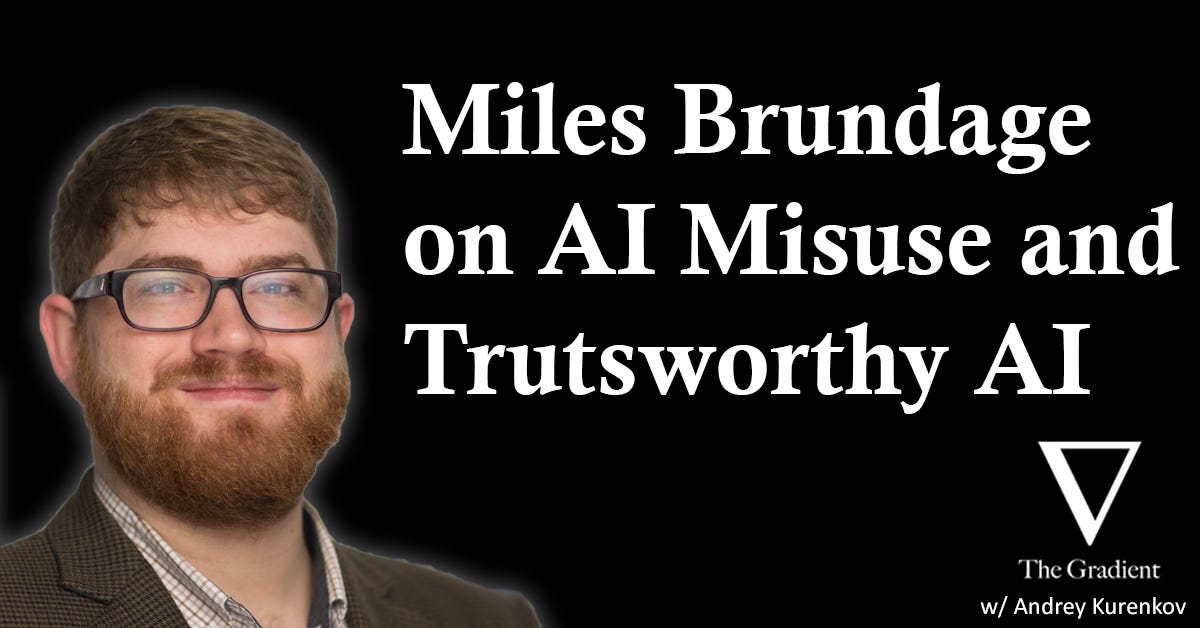 Miles Brundage on AI Misuse and Trustworthy AI