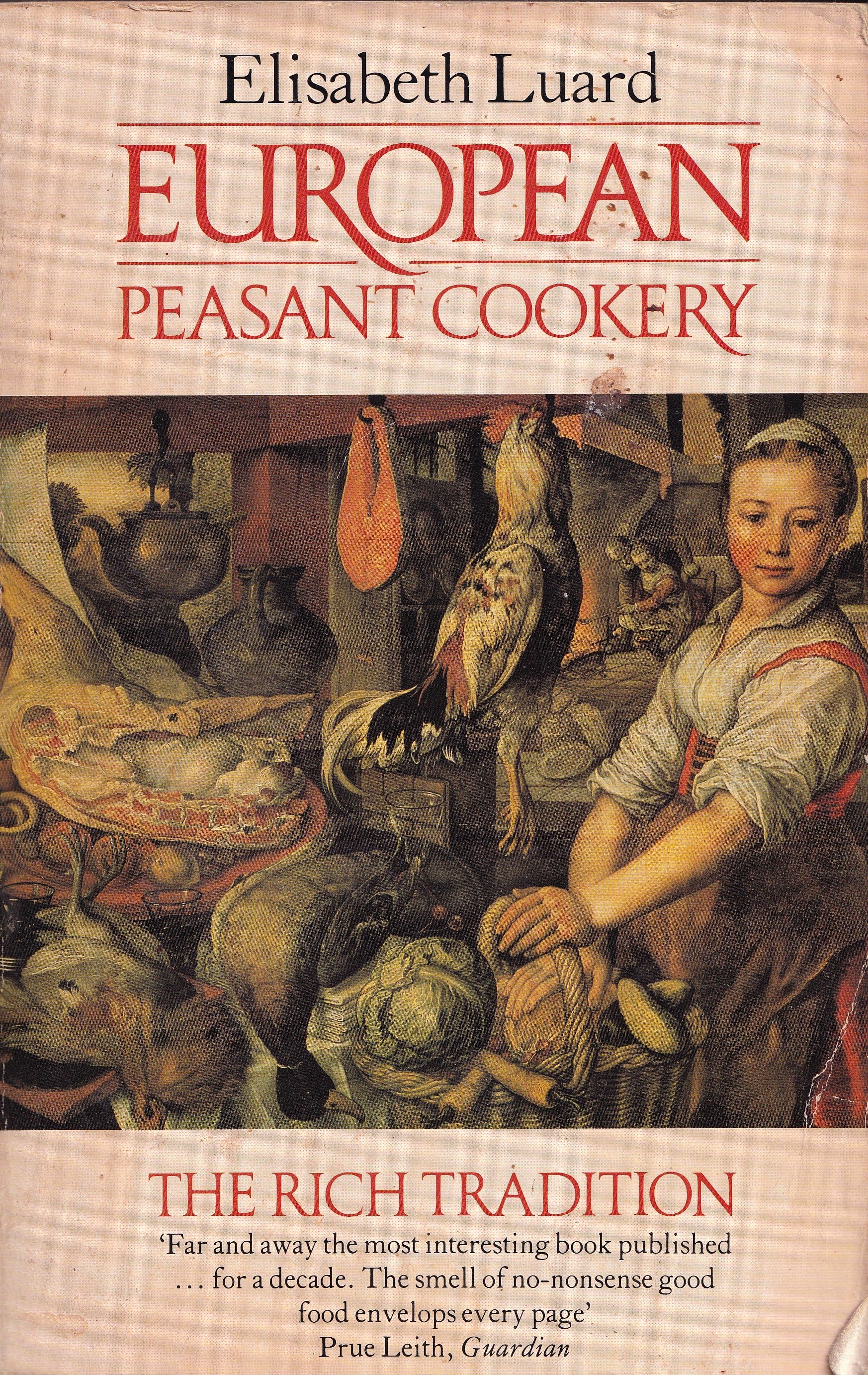 Cookbook Thriving: Elisabeth Luard, European Peasant Cookery