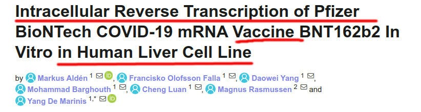 Worst Fears Realized: Pfizer mRNA Transcribes into DNA