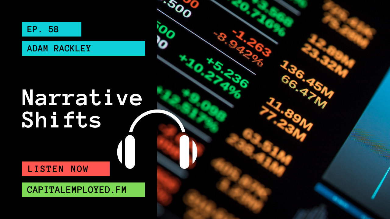 Narrative Shifts - Capital Employed