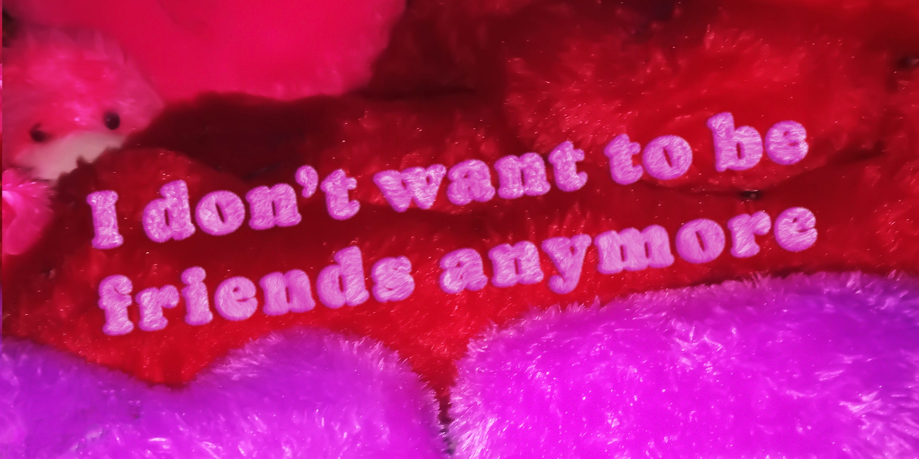 how do i tell her i don’t want to be friends anymore?