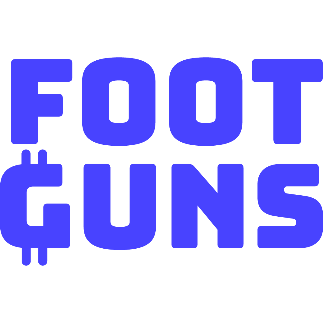 Foot Guns | Substack
