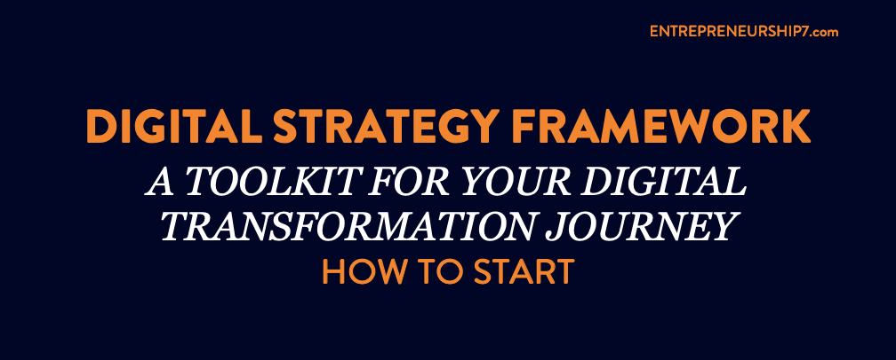 Digital Strategy Framework A Toolkit For Your Digital Transformation Journey