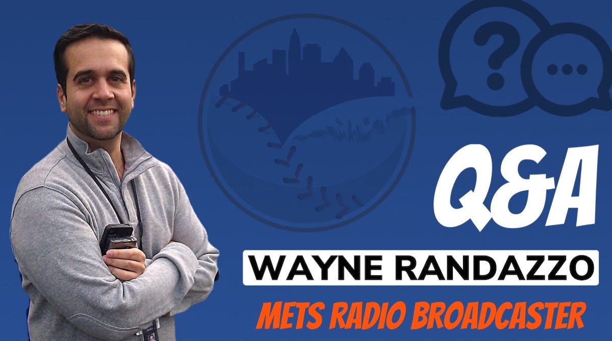 Q&A with Mets radio voice Wayne Randazzo - by Blake Zeff