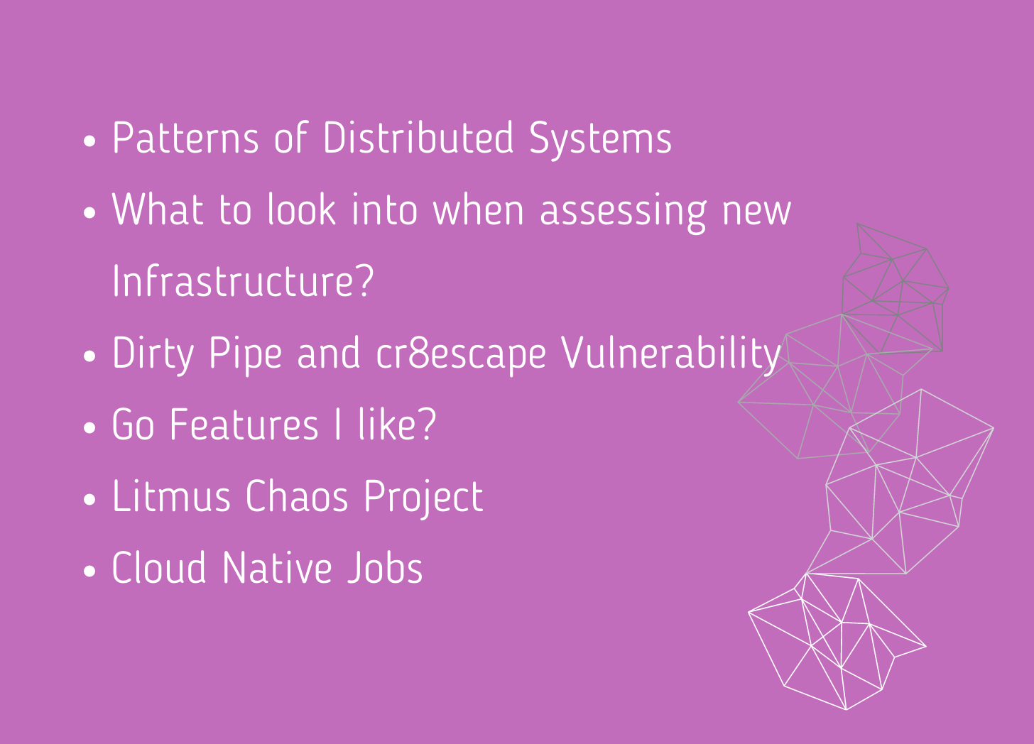 CNW #7: Patterns of Distributed Systems & Go features I like